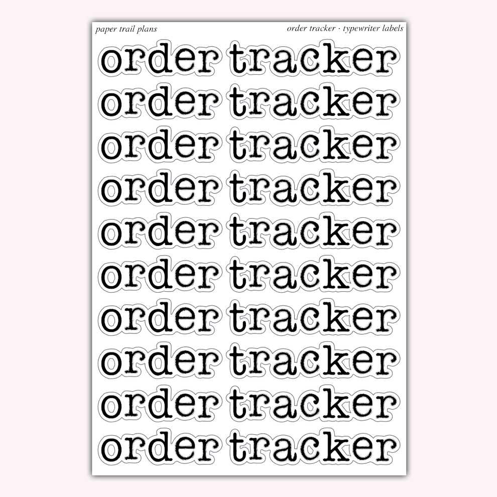 Typewriter Labels - Order Tracker – Paper Trail Plans